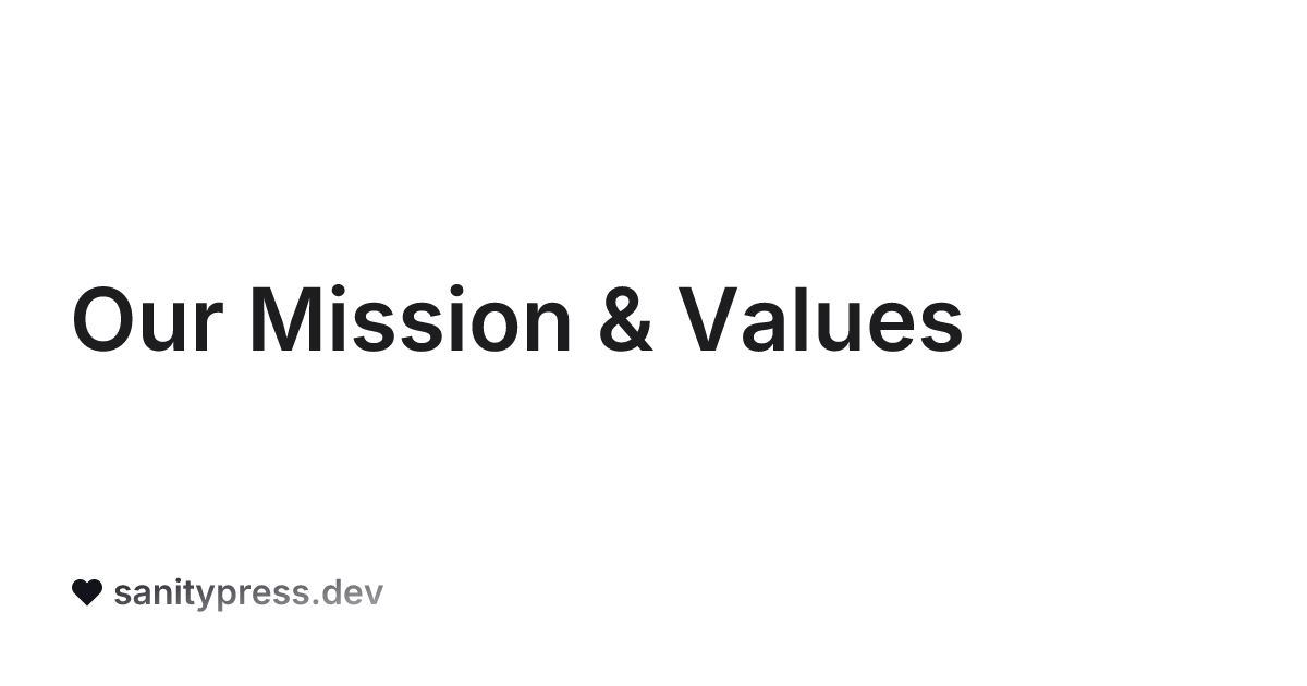Our Mission & Values | SanityPress
