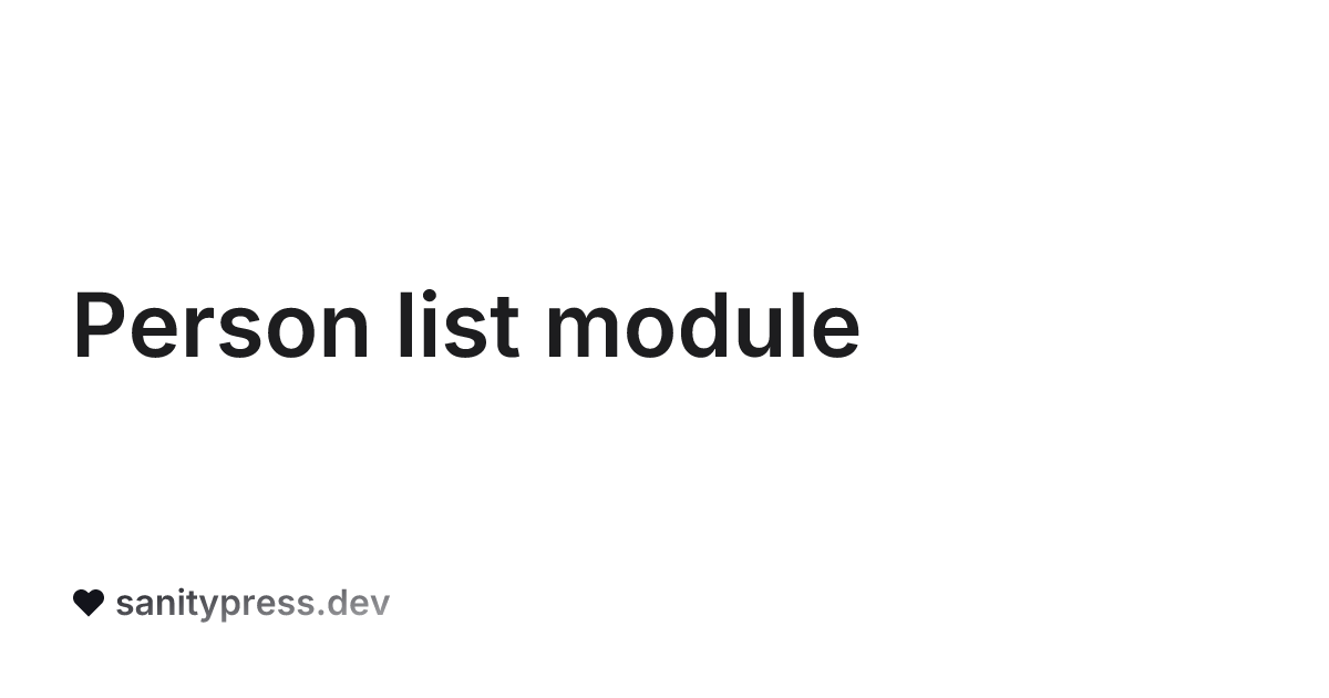 Person list module | SanityPress