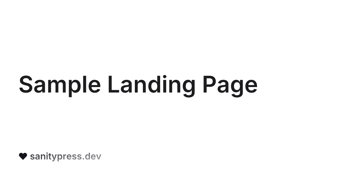 Sample Landing Page | SanityPress